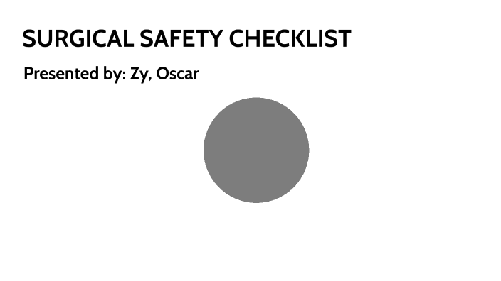 SURGICAL SAFETY CHECKLIST by oscar layag on Prezi