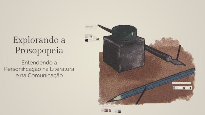 Explorando a Prosopopeia by Rakan Adonis on Prezi