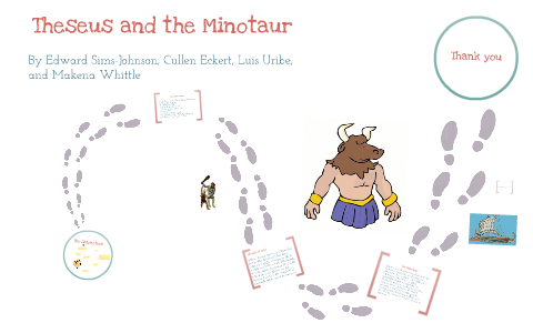 Theseus and the Minotaur by Edward Sims-Johnson on Prezi