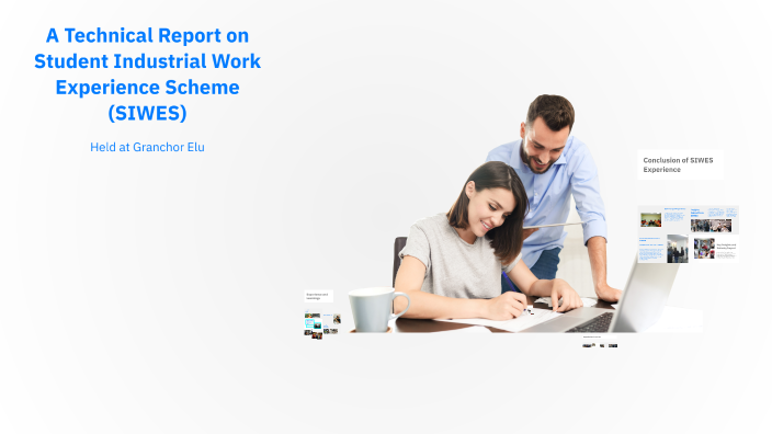 A Technical Report on Student Industrial Work Experience Scheme (SIWES ...
