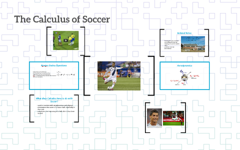 The Calculus of Soccer by Aileen C on Prezi