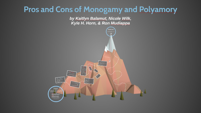 Pros and Cons of Monogamy and Polyamory by Ron Mudiappa on Prezi