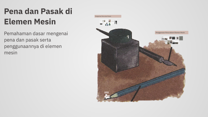 Pena dan Pasak di Elemen Mesin by Fadli Martin Tresnanda on Prezi