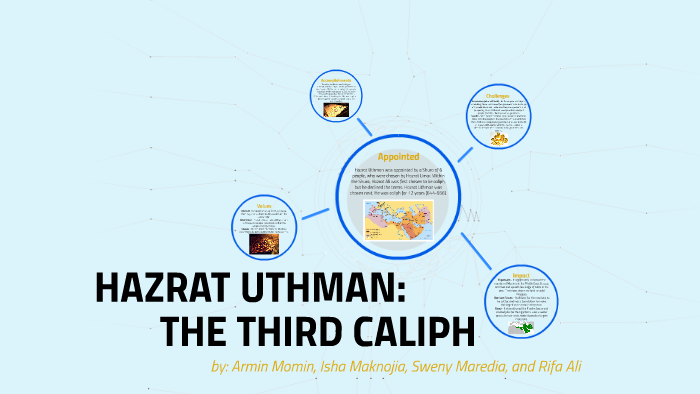 Hazrat Uthman: by armin m on Prezi
