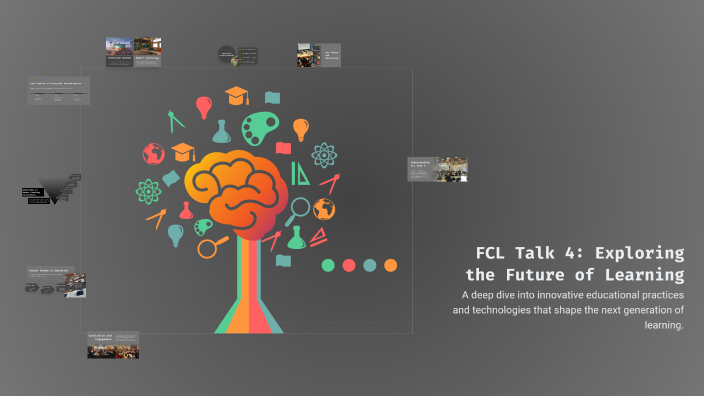 FCL Talk 4: Exploring the Future of Learning by Marylene Hernandez on Prezi