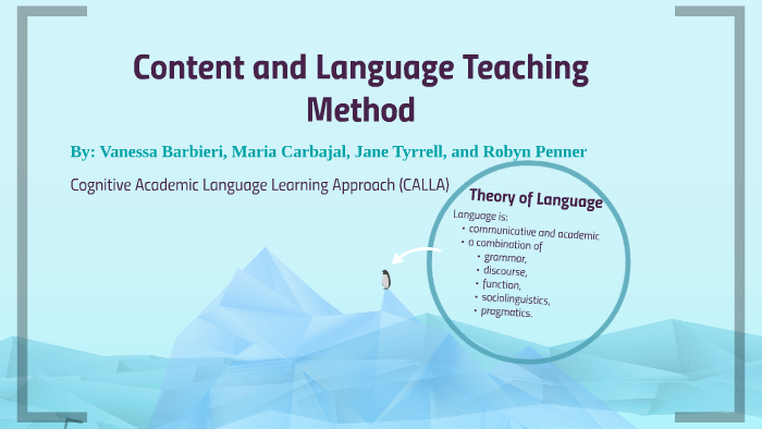 Content and Language Teaching Approach by Robyn P. on Prezi