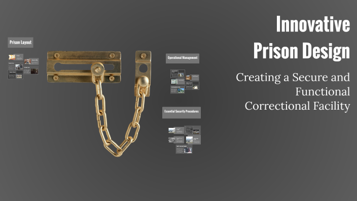 Innovative Prison Design by Cedric Leaks on Prezi