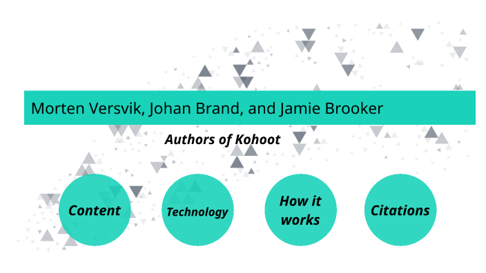 Morten Versvik, Johan Brand, and Jamie Brooker: Kahoot by Ella Simon on ...