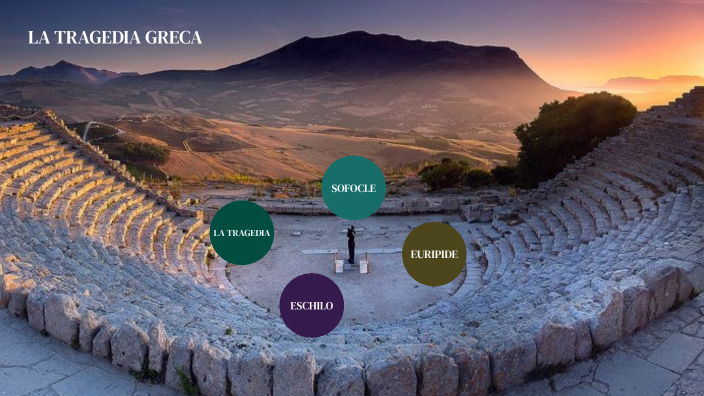 La tragedia greca by Noemi Cofano on Prezi