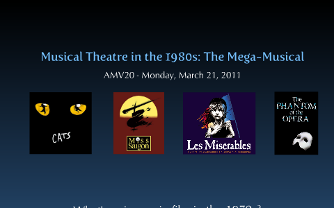 Musical Theatre in the 1980s: The Mega-Musical by Charlie Henderson on ...