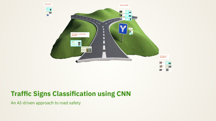 Traffic Signs Classification using CNN by Kabir Singh on Prezi