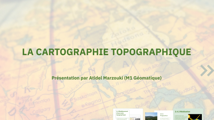 LA CARTOGRAPHIE TOPOGRAPHIQUE by Marzouki Atidel on Prezi
