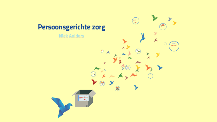 Persoonsgerichte zorg by niek aalders on Prezi