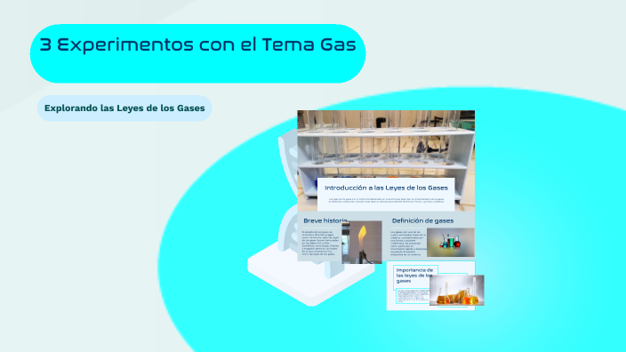 3 Experimentos con el Tema Gas by Beto Trejo Franco on Prezi