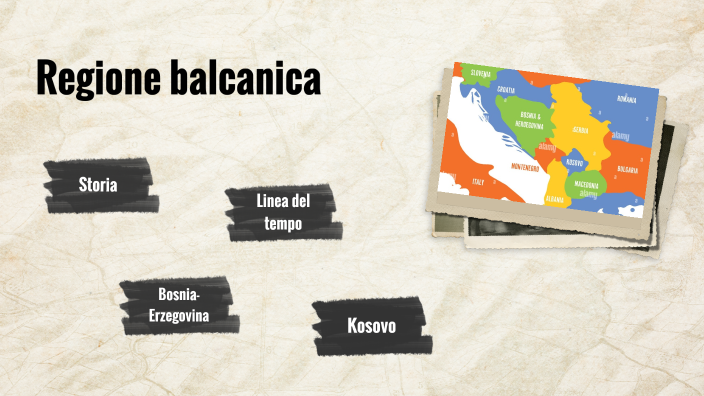 Regione balcanica by Federica Rinaldi on Prezi