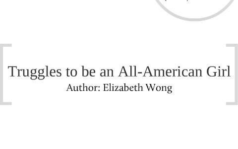Struggle to be an All American Girl by Mindy Quach on Prezi