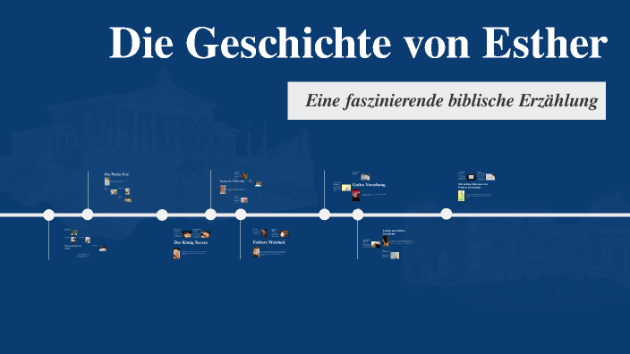 Die Geschichte von Esther by Jennifer Ebener on Prezi