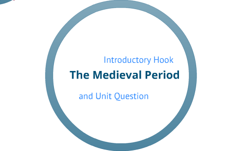 Medieval Introduction Hook by Ian Bingeman on Prezi
