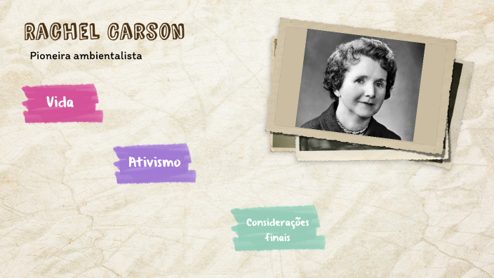 Biografia Rachel Carson by Agatha Prado on Prezi