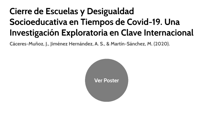 Cierre de Escuelas y Desigualdad Socioeducativa en Tiempos de Covid-19 by Oskar Perez on Prezi