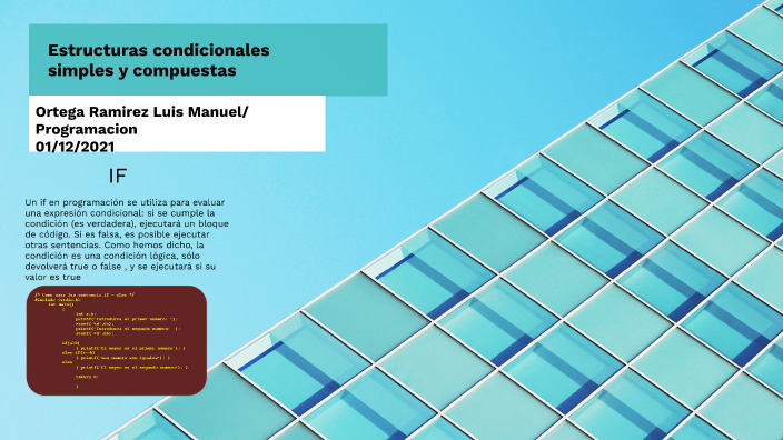 Estructuras condicionales simples y compuestas by Luis Ortega on Prezi