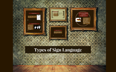 Types of Sign Language by Sarah Poore on Prezi