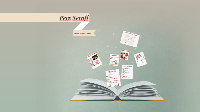 Pere Serafí by Ruth García Blanch on Prezi