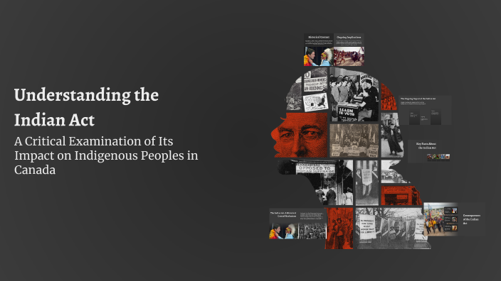 Understanding the Indian Act by on Prezi