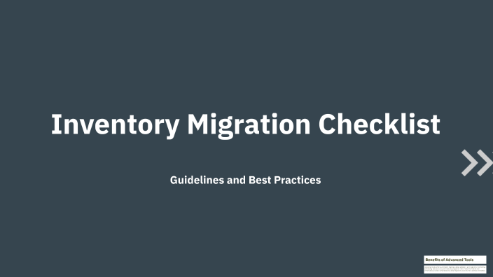 Inventory Migration Checklist by Mohammed pasha on Prezi