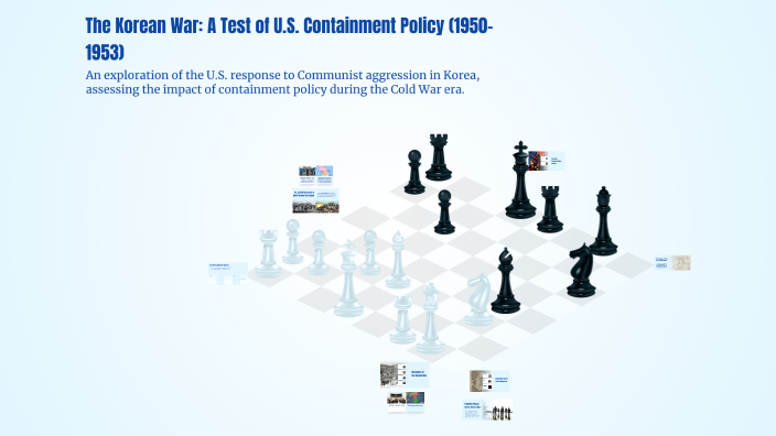 The Korean War: A Test of U.S. Containment Policy (1950–1953) by Vishal ...