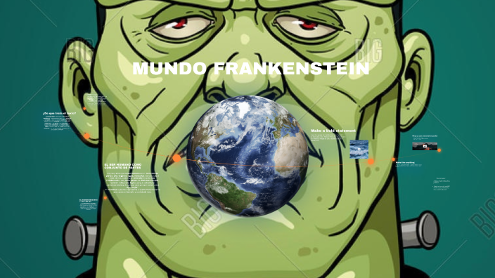 MUNDO FRANKENSTEIN by CAROLA SANCHEZ on Prezi