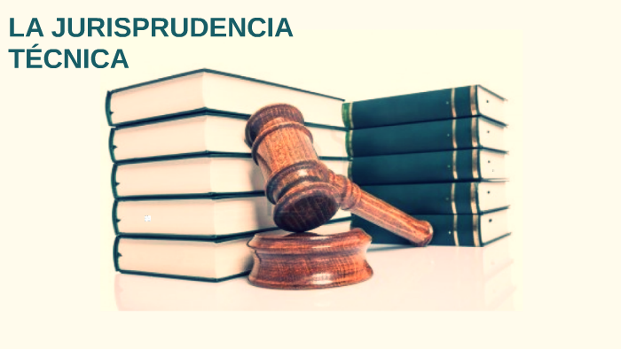 Tema 12 La Jurisprudencia TÉcnica By Alejandro Cardona Herrera On Prezi