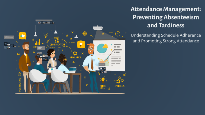 Attendance Management: Preventing Absenteeism and Tardiness by Ana ...