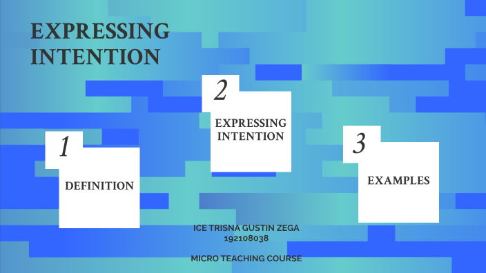 EXPRESSING INTENTION by Ice Trisna on Prezi