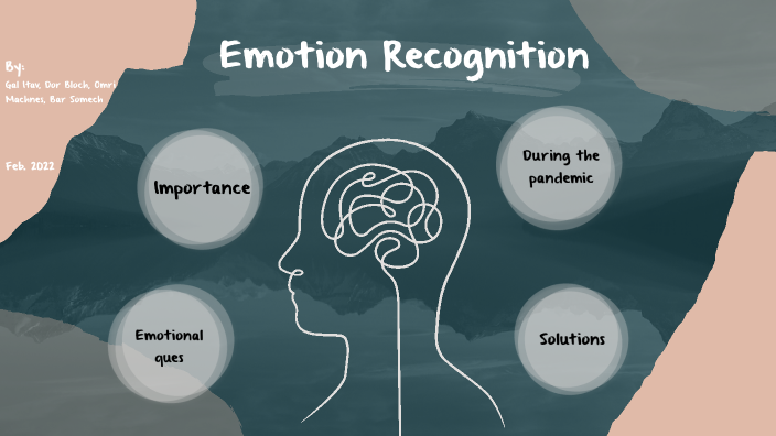 Emotion recognition by bar somech on Prezi