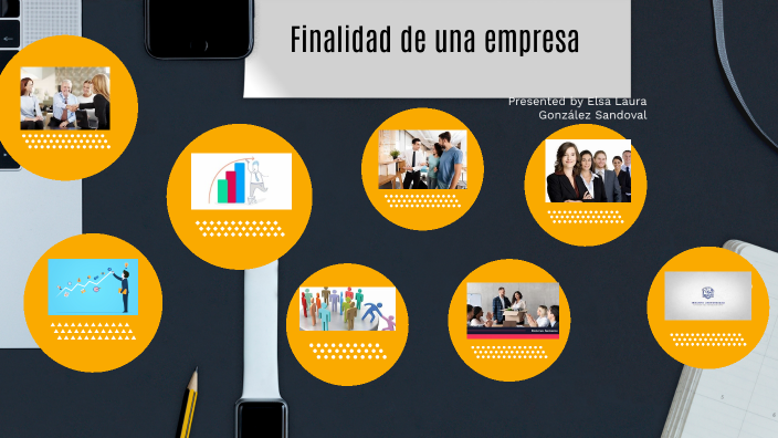 Finalidad de una empresa by diana hernandez on Prezi