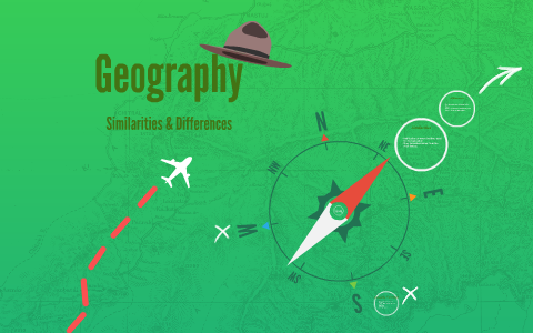 Geography Similarities and Differences by Caleb Greenfield on Prezi