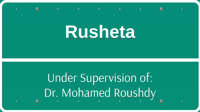 Rusheta by Ahmed Ashraf on Prezi