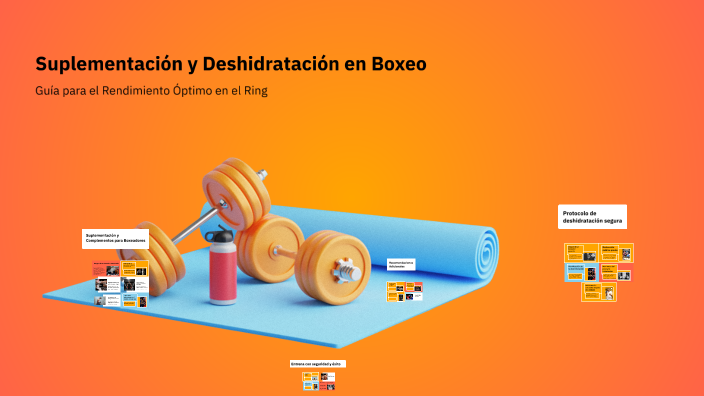Suplementación y Deshidratación en Boxeo by jose vences on Prezi