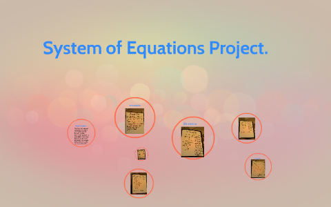 System of Equations Project. by Lourdes Torrey on Prezi