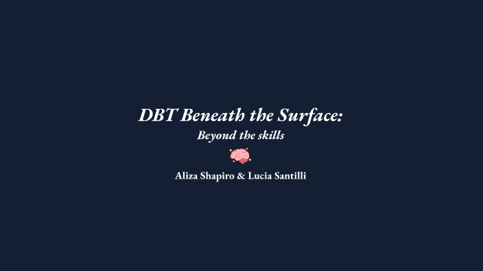 Case Conceptualization DBT by Lucia Santilli on Prezi