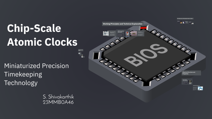 Chip-Scale Atomic Clocks by Shivakarthik on Prezi