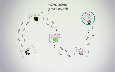 Andrew Jackson by Davis Cockrell on Prezi