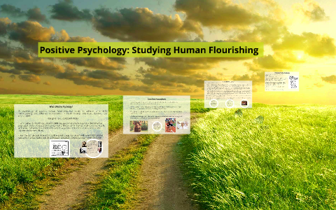 Positive Psychology: Studying Human Flourishing by Jeremy Axelrad