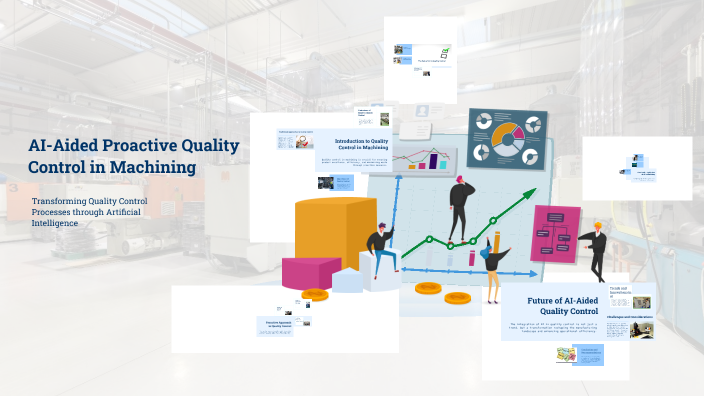 AI-Aided Proactive Quality Control in Machining by Ghizlane Aadel on Prezi