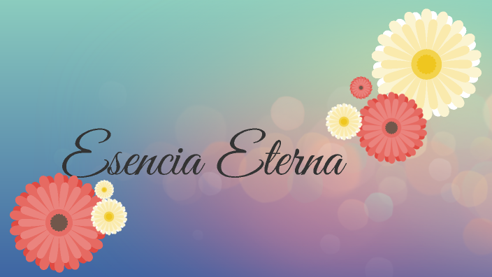Esencia Eterna by Diana A. Rojas Montiel on Prezi