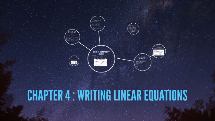 CHAPTER 4 : WRITING LINEAR EQUATIONS by Ned Morgan on Prezi