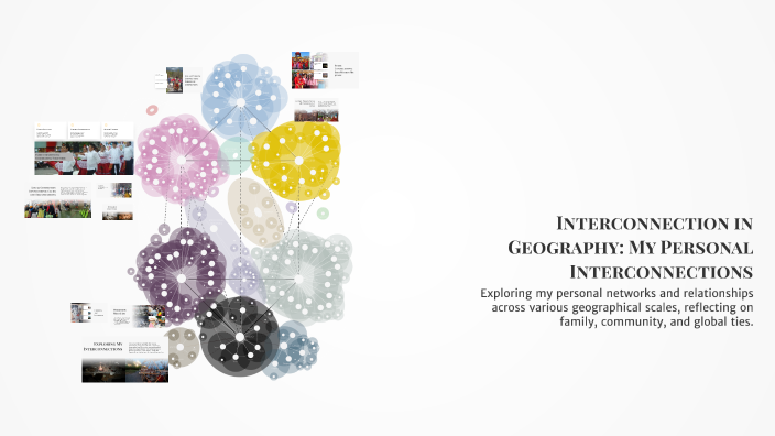 Interconnection in Geography: My Personal Interconnections by Bianca ...