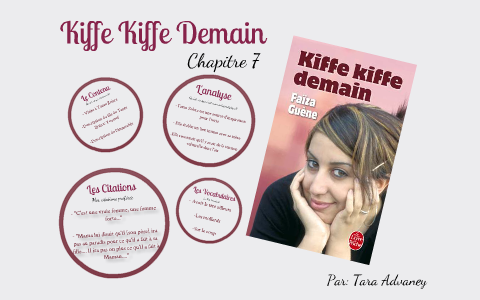 Kiffe Kiffe Demain - Chapitre 7 by Tara Advaney on Prezi