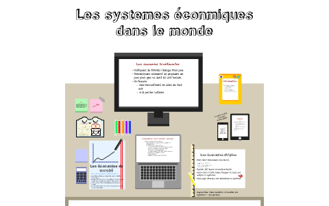 Les systemes economiques dans le monde by C W on Prezi